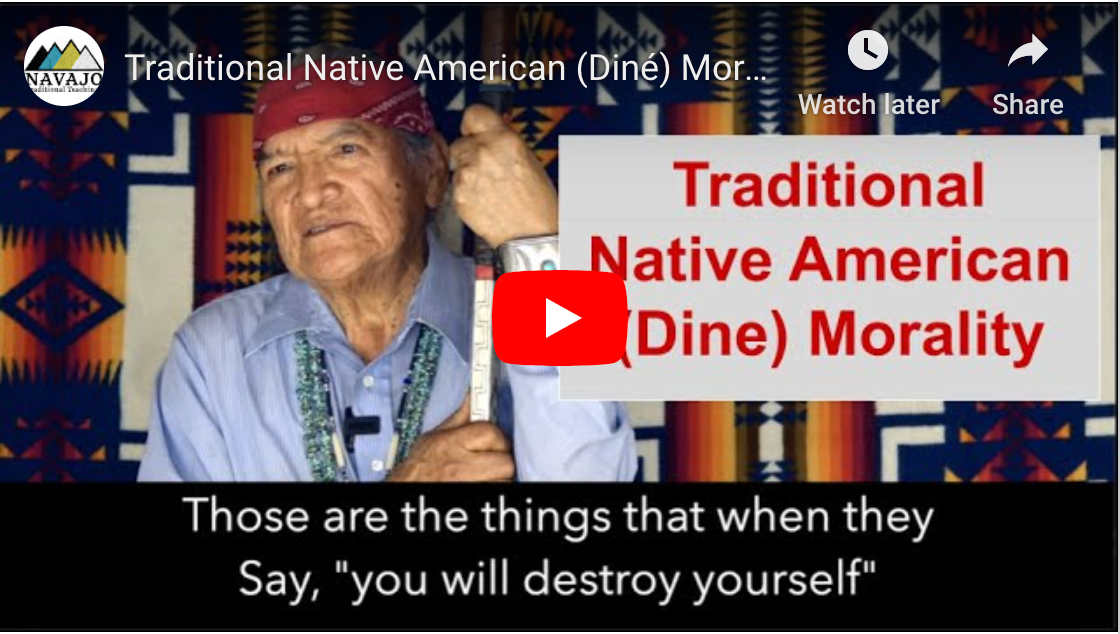 Traditional Diné Morals – Navajo Traditional Teachings