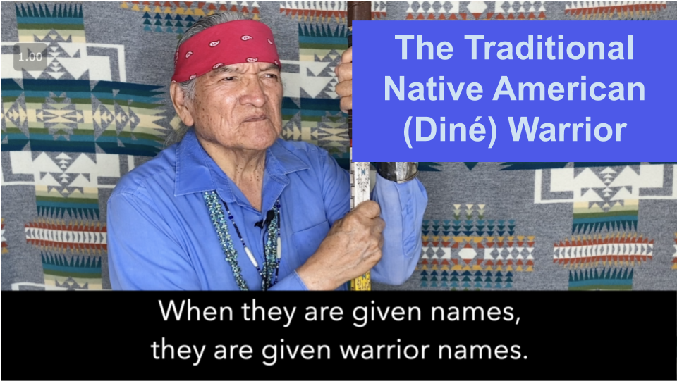 What is a Warrior? – Navajo Traditional Teachings