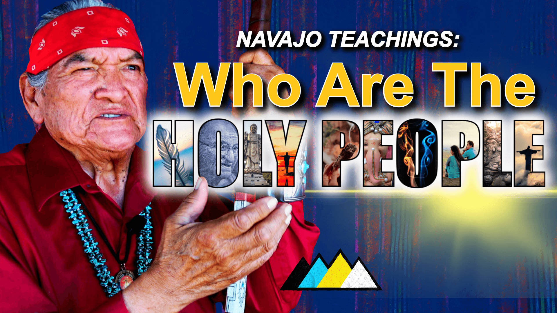 Navajo Teachings: Who Are the Holy People – Navajo Traditional Teachings